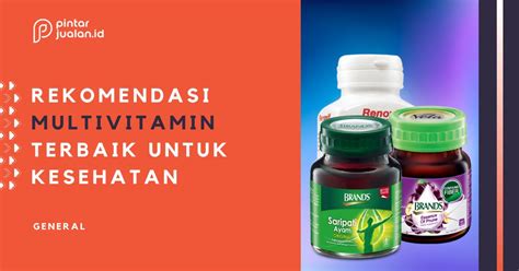 5 Multivitamin Terbaik Jaga Daya Tahan Tubuh Dan Kesehatan