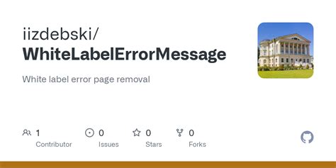 Github Iizdebski Whitelabelerrormessage White Label Error Page Removal