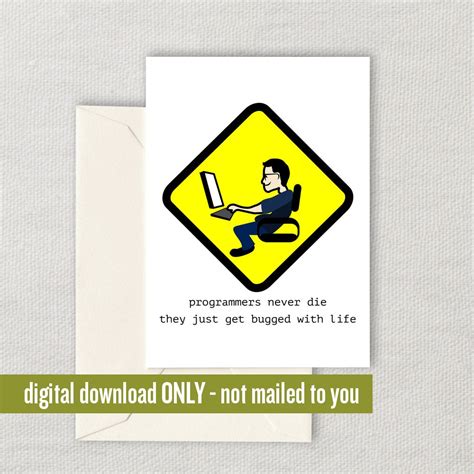 Digital Card Coder Birthday Card Instant Download They Just Get Bugged