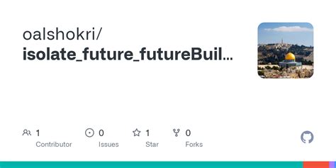 GitHub Oalshokri Isolate Future FutureBuilder Demo