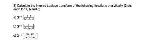 Solved Calculate The Inverse Laplace Transform Of The Chegg