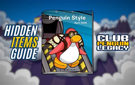 Club Penguin Legacy April 2026 Penguin Style Catalog Hidden Items