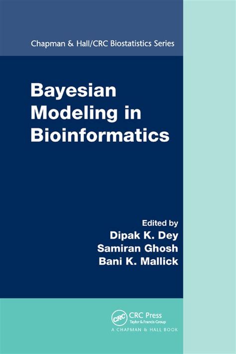 Chapman And Hallcrc Biostatistics Series Bayesian Modeling In Bioinformatics Bol