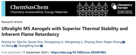 东南大学孙正明、张培根、苏州纳米所王锦chemsuschem：具有优异热稳定性和固有阻燃性的超轻m5气凝胶 X Mol资讯