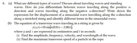 Solved 6 A What Are Different Types Of Waves Discuss Chegg Com