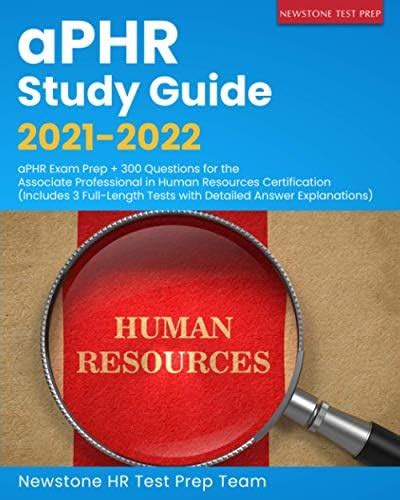 APHR Study Guide 2021 2022 APHR Exam Prep 300 Questions For The Associate Professional In