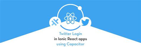 Twitter Login In Ionic React Capacitor App