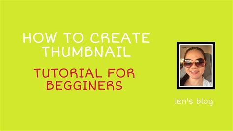 How To Create Thumbnail Tagalog Tutorial For Begginers Lens Blog Youtube