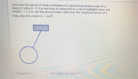 Solved Calculate The Period Of Small Oscillations Of A
