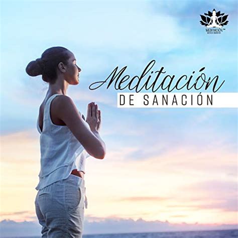 Amazon Musicでmeditación Música Ambienteのmeditación De Sanación Música