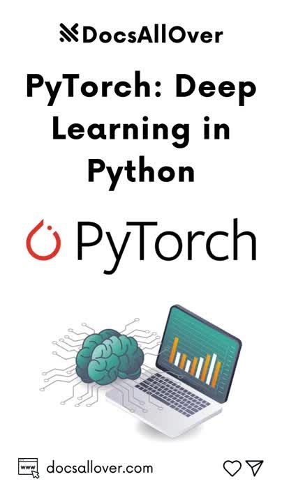 Docsallover On Linkedin Pytorch Deeplearning Python Ai Artificialintelligence