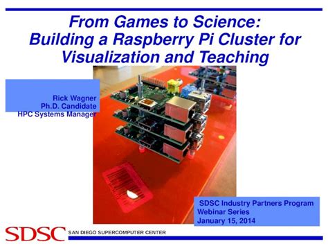 Pptx From Games To Science Building A Raspberry Pi Cluster For