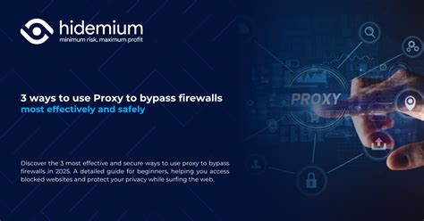 3 Ways To Use Proxy To Bypass Firewalls Most Effectively And Safely