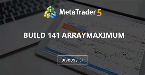 Build 141 Arraymaximum Free Trading Signals General Mql5 Programming Forum