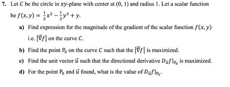 Let C Be The Circle In Xy Plane With Center At Chegg