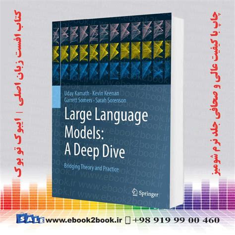 Large Language Models A Deep Dive Bridging Theory And Practice فروشگاه کتاب ایبوک تو بوک
