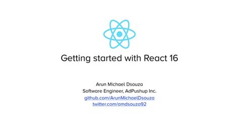 Getting Started With React 16 Ppt