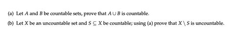 Solved A Let A And B Be Countable Sets Prove That AB Is Chegg