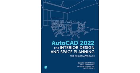 Autocad 2022 For Interior Design And Space Planning [book]
