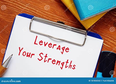 Motivation Concept About Leverage Your Strengths With Sign On The Page