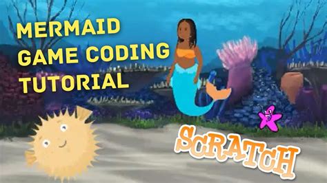 Scratch Coding Tutorial Mermaid Game Youtube