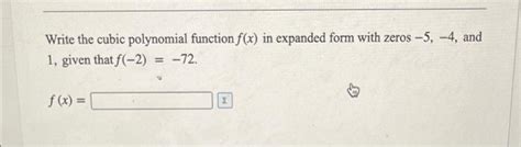 Solved Write The Cubic Polynomial Function F X In Expanded Chegg