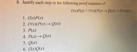 Solved Justify Each Step In The Following Proof Sequence Chegg