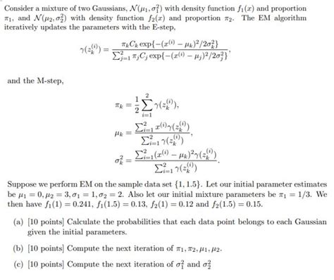 Solved Consider a mixture of two Gaussians N μ σ with Chegg com