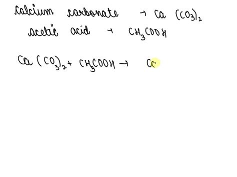 Solved Write A Balanced Chemical Equation For The Reaction Of Calcium Carbonate With Aqueous