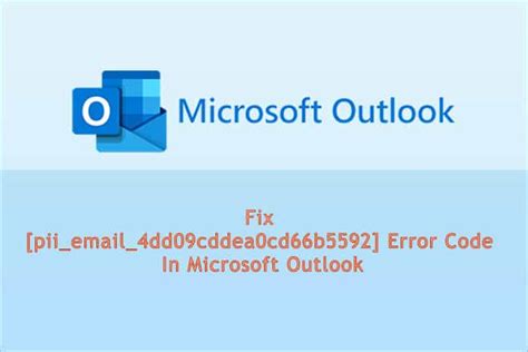 Pii Email 4dd09cddea0cd66b5592 Outlook Error Code Fixed 2021