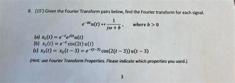 Solved Given The Fourier Transform Pairs Below Chegg