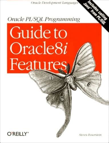 Oracle Plsql Programming Guide To Oracle 8i Features D Feuerstein