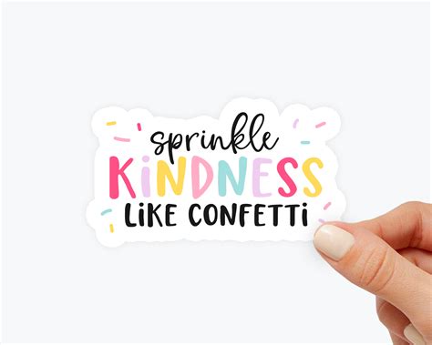 Sprinkle Kindness Like Confetti Sticker Kreate Paper Co