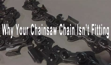 Why Your Chainsaw Chain Isnt Fitting Bison Machinery