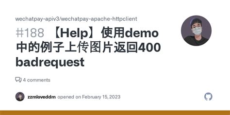 【help】使用demo中的例子上传图片返回400 Badrequest · Issue 188 · Wechatpay Apiv3wechatpay Apache Client