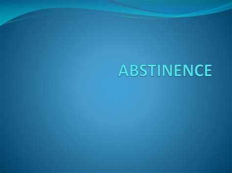 Ppt Abstinence Powerpoint Presentation Free Download Id2886378