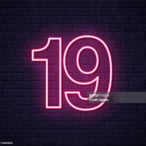 19 Number Nineteen Glowing Neon Icon On Brick Wall Background High Res Vector Graphic Getty Images
