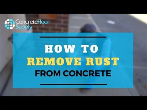 How To Remove Rust From Concrete YouTube How To Remove Rust Remove Rust From Concrete Concrete