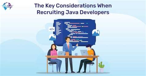 the key considerations when recruiting java developers