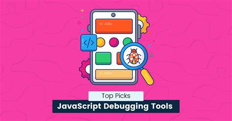 7 Best Javascript Debugging Tools You Need In 2024