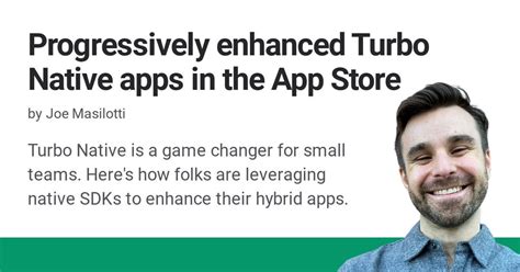 progressively enhanced turbo native apps in the app store r hypeurls