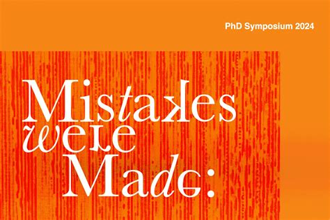 Phd Symposium 2024 Mistakes Were Made