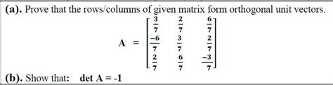 SOLVED Question No Prove That The Rows Columns Of Given Matrix Form Orthogonal Unit Vectors