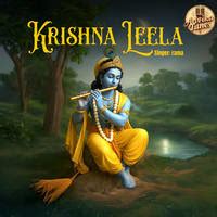 Krishna Leela Song Download Play And Listen Krishna Leela Instrumental