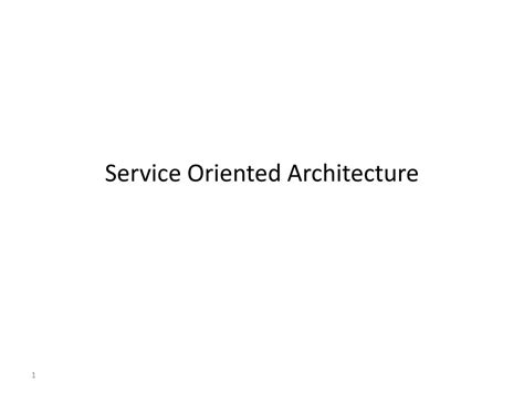Ppt Service Oriented Architecture Powerpoint Presentation Free