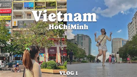 🇻🇳 Ep1 무근본 베트남 여행 호치민에서 되는 대로 떠나본 하루 호치민 랜드마크 투어 And 맛집 탐방 랜드마크81→냐항응온→카페 아파트먼트 자매여행 Youtube