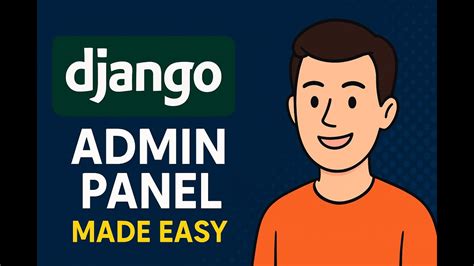 Django Admin Panel Explained Youtube