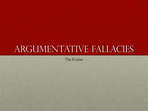 Ppt Argumentative Fallacies Powerpoint Presentation Free Download Id 2015794