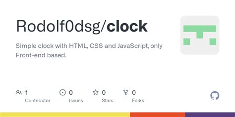 GitHub Rodolf Dsg Clock Simple Clock With HTML CSS And JavaScript Only Front End Based