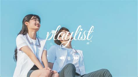 Playlist 청춘의 한 페이지 속에 있는 그대에게 ｜ 졸업시즌 새학기 감성 터지는 사랑노래 첫사랑의 추억 설렘